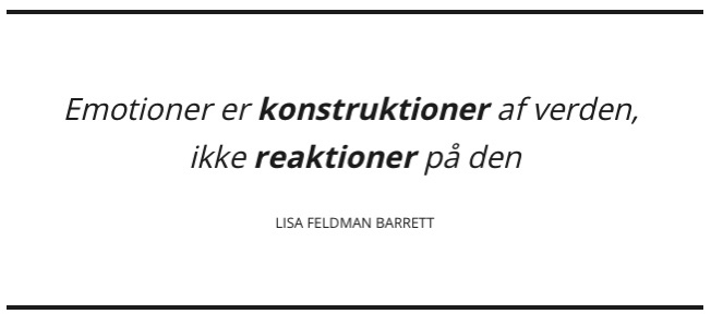 Emotioner er ikke reaktioner på din verden – De er konstruktioner af ...